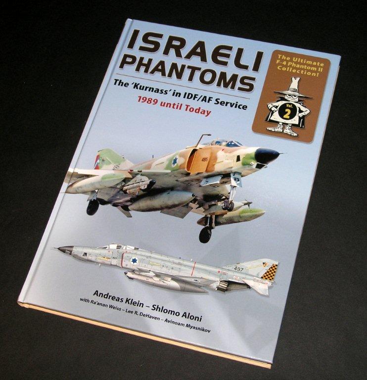 Israeli Phantoms – The 'Kurnass' in IDF/AF Service 1969-1988 Vol. 1 ...
